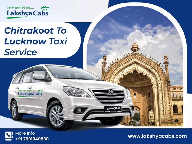 Hire Chitrakoot to Lucknow Taxi; fare starts @ Rs. 10/km start at ₹5067.6