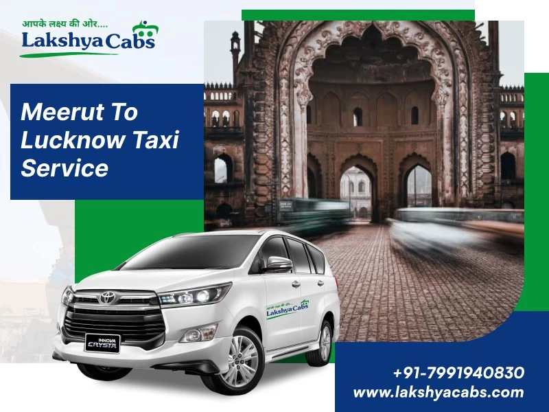 Hire Meerut to Lucknow taxi service; fare starting @ just Rs. 10/km ...