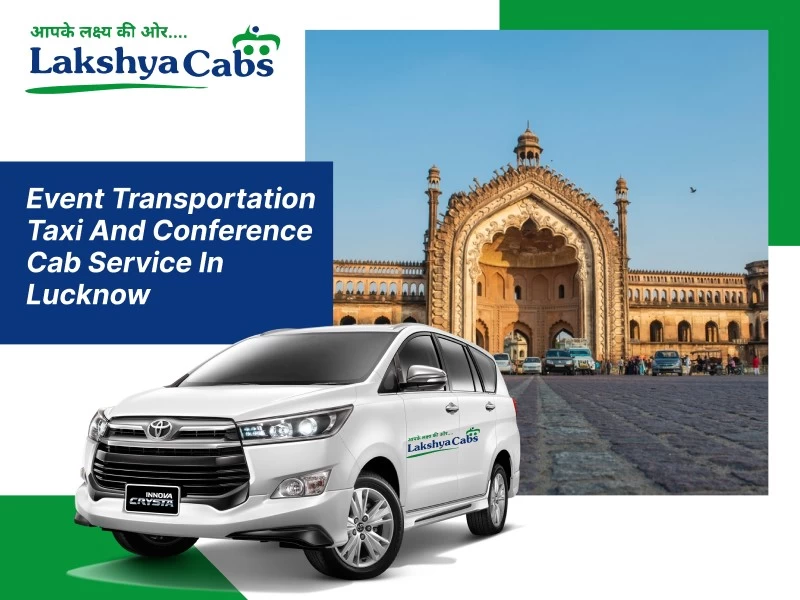 Event Transportation Taxi and Conference Cab Service in Lucknow | Car ...