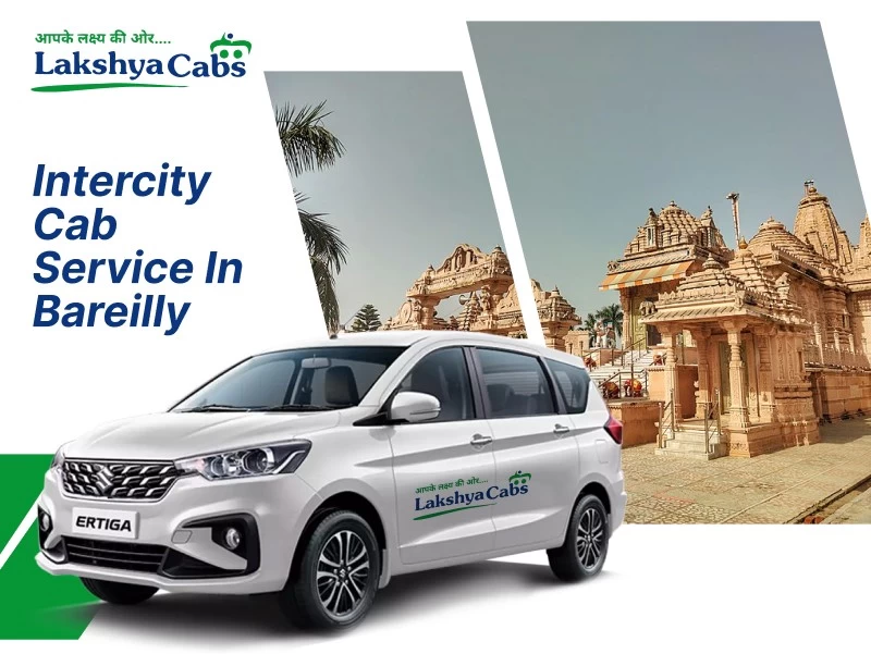 Intercity Cab Service in Bareilly - Lakshya Cabs