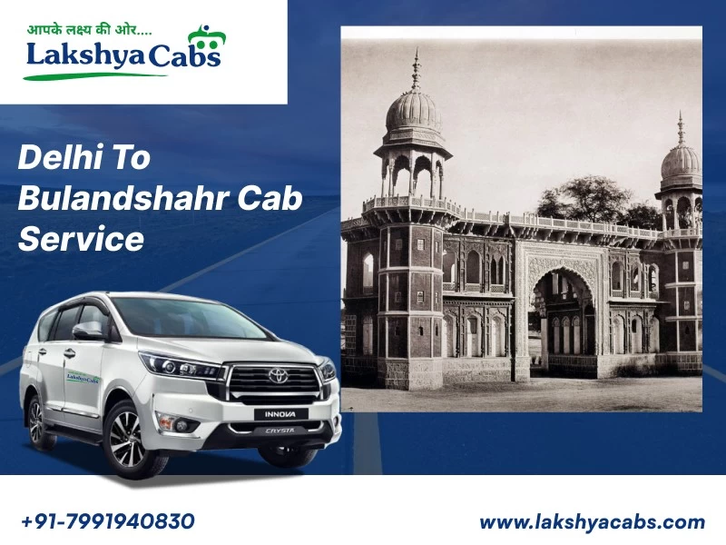 Delhi to Bulandshahr Cabs at ₹2612 Book Cabs & Get Upto 500 Off