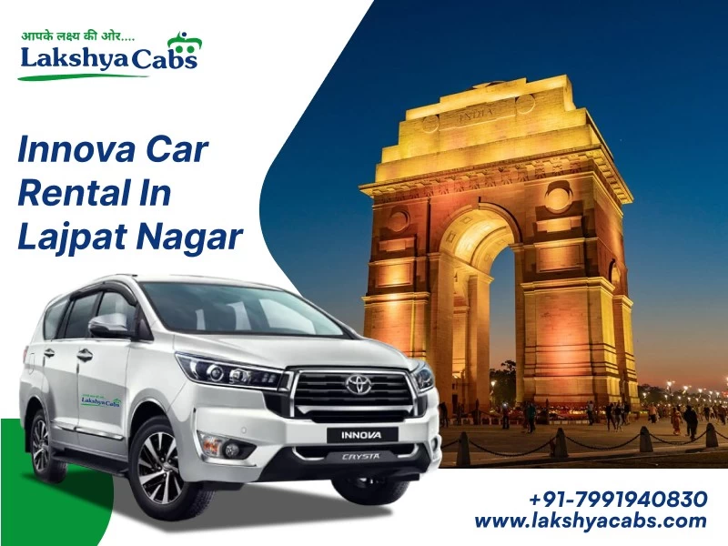 Innova Car Rental in Lajpat Nagar @ Rs. 18/km - Lakshya Cabs at ₹3315 ...