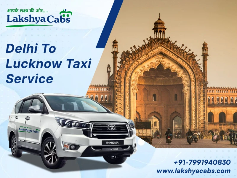 Delhi To Lucknow Taxi Service start at ₹7725